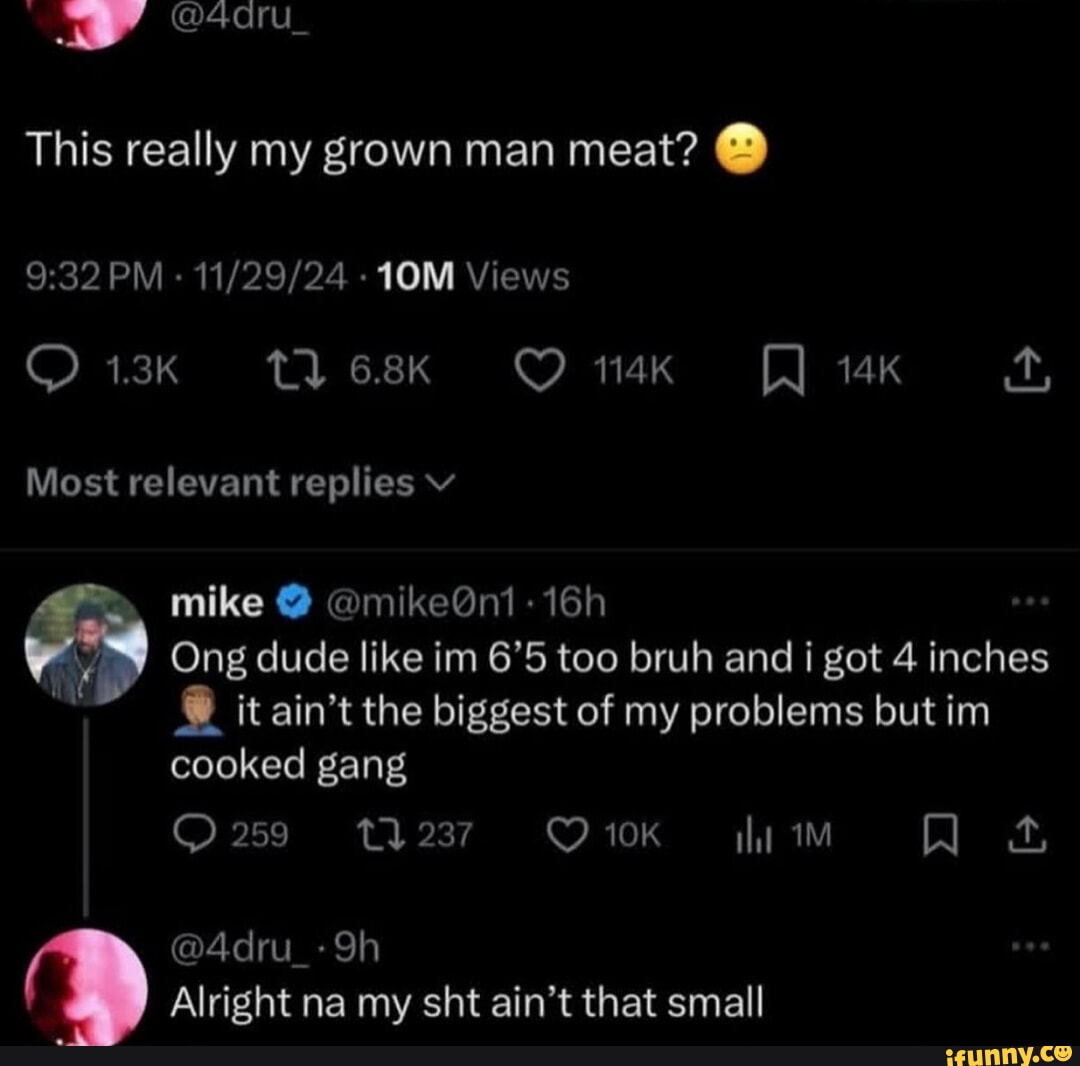 @4aru_ This really my grown man meat? PM - Views O1i3k tl6sk Most ...