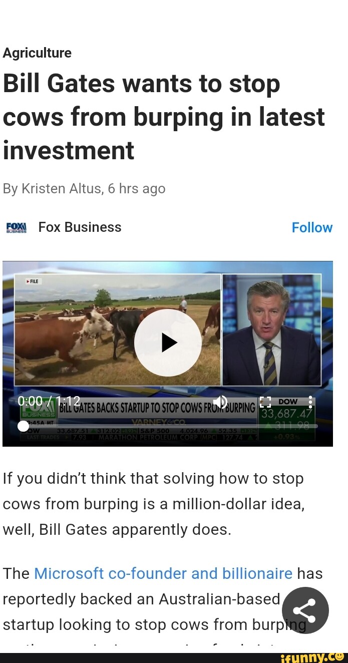 Agriculture Bill Gates wants to stop cows from burping in latest ...
