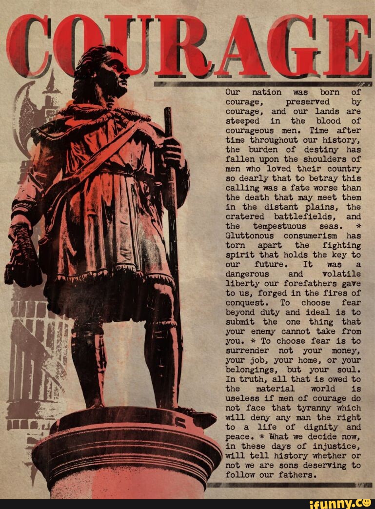 AD IRAGE Our nation was born of courage, preserved by courage, and our ...