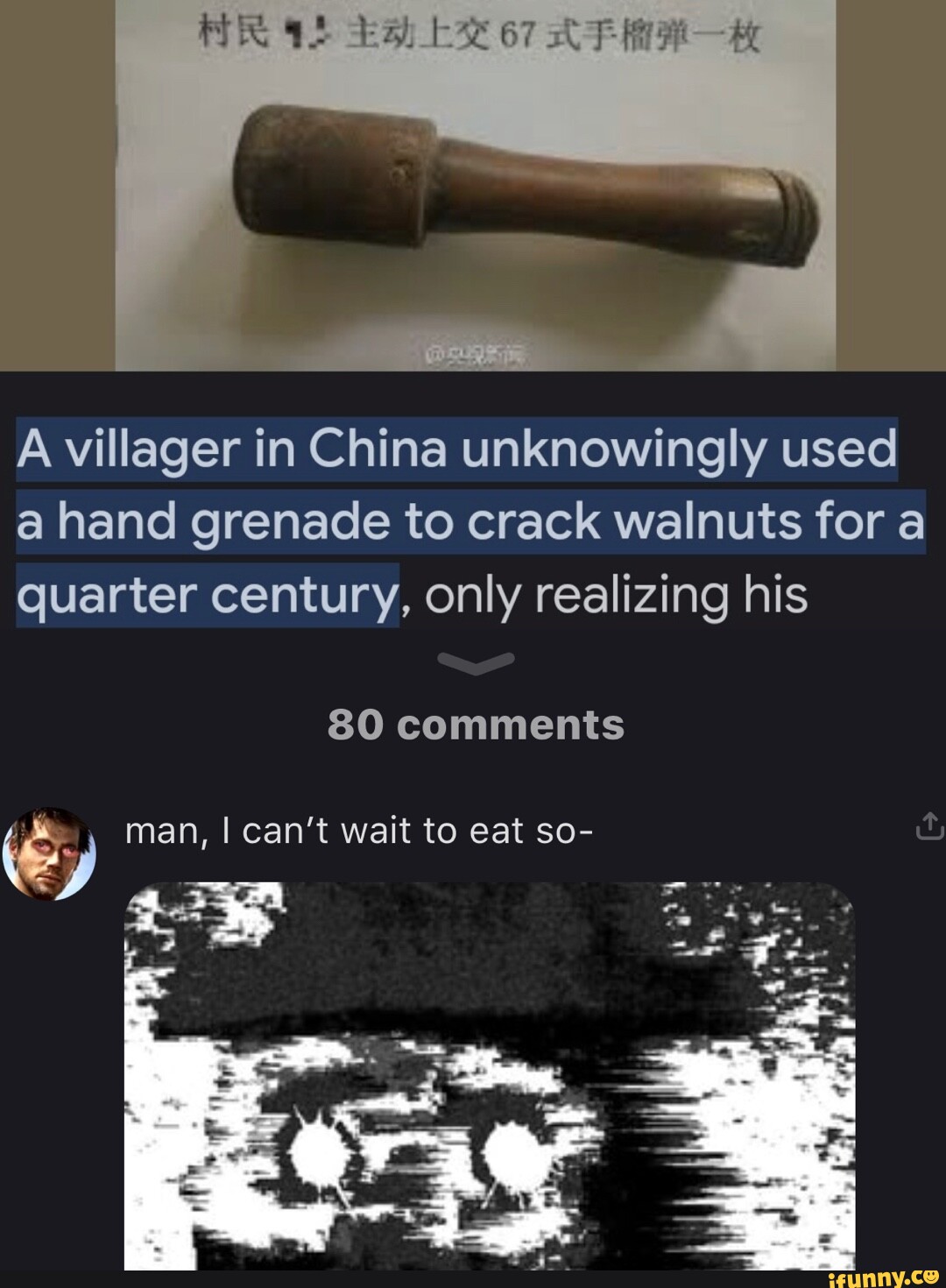 67 A villager in China unknowingly used a hand grenade to crack walnuts ...