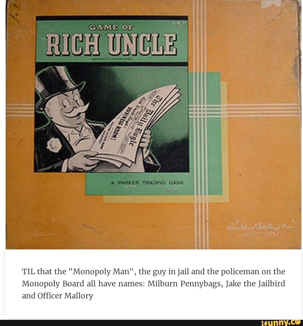 TIL that the "Monopoly Man", the guy in jail and the policeman on the ...