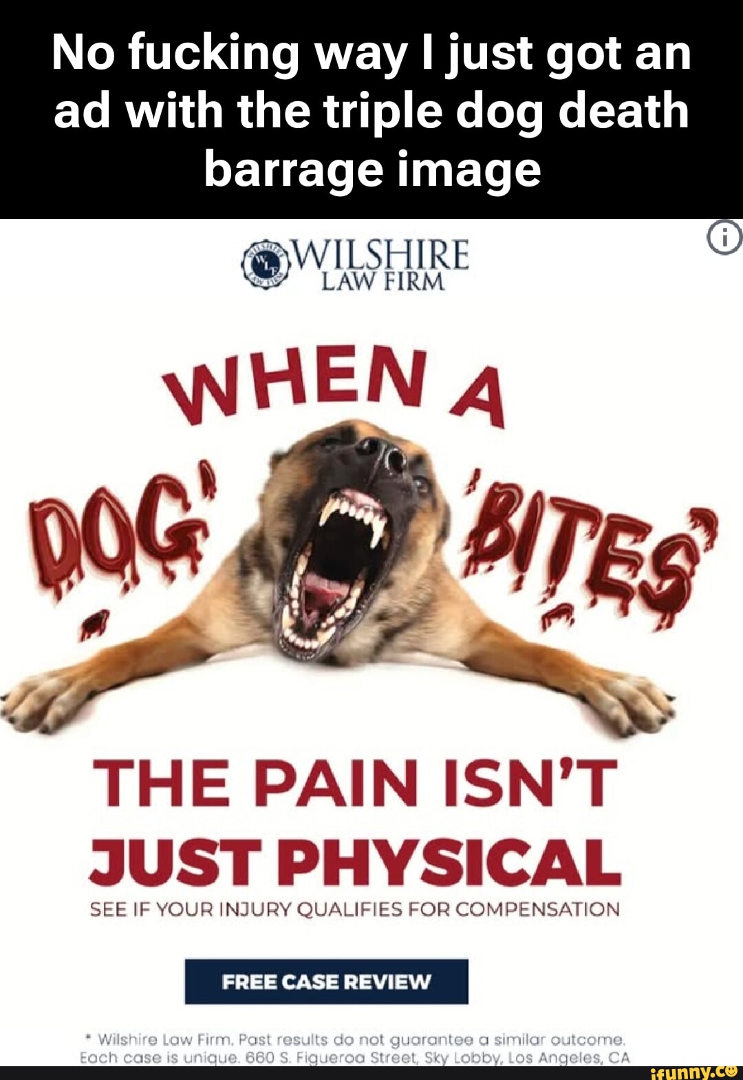 No fucking way I just got an ad with the triple dog death barrage image ...