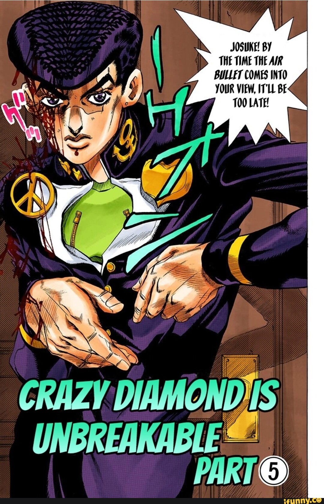 JOSUKE! BY THE TIME THE AIR BULLET COMES INTO YOUR VIEW, IT'LL BE 100 ...