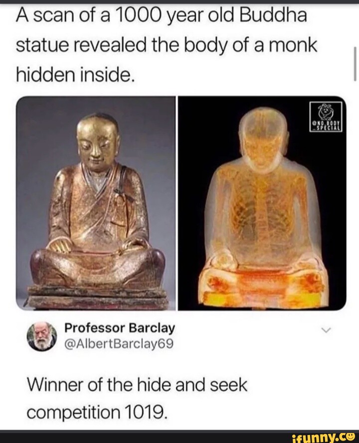 Ascan of a 1000 year old Buddha statue revealed the body of a monk ...