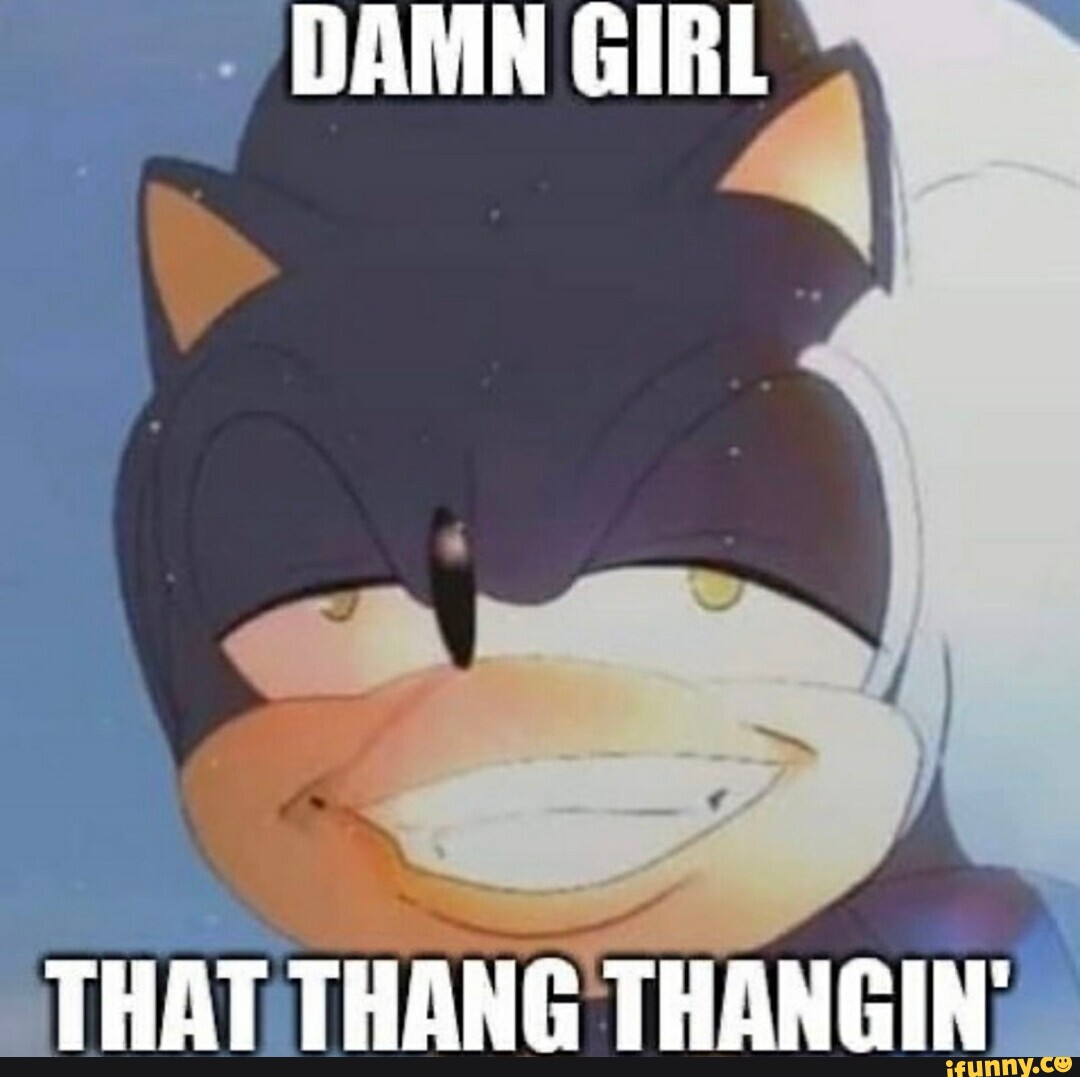 Thangin memes. Best Collection of funny Thangin pictures on iFunny