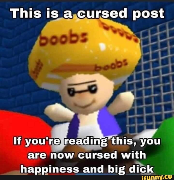 This is_a,cursed post If you'reyreading' this; you E are now cursed ...