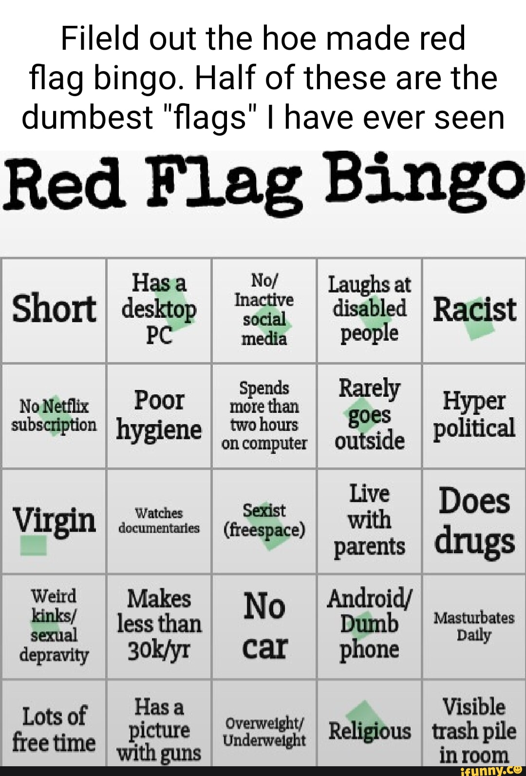 Fileld out the hoe made red flag bingo. Half of these are the dumbest ...