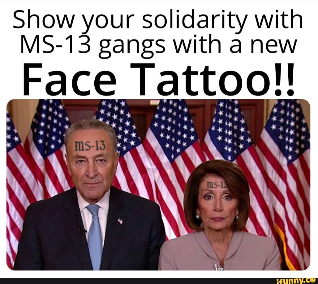 Show your solidarity with MS-13 gangs with a new Face Tattoo!! tate ...