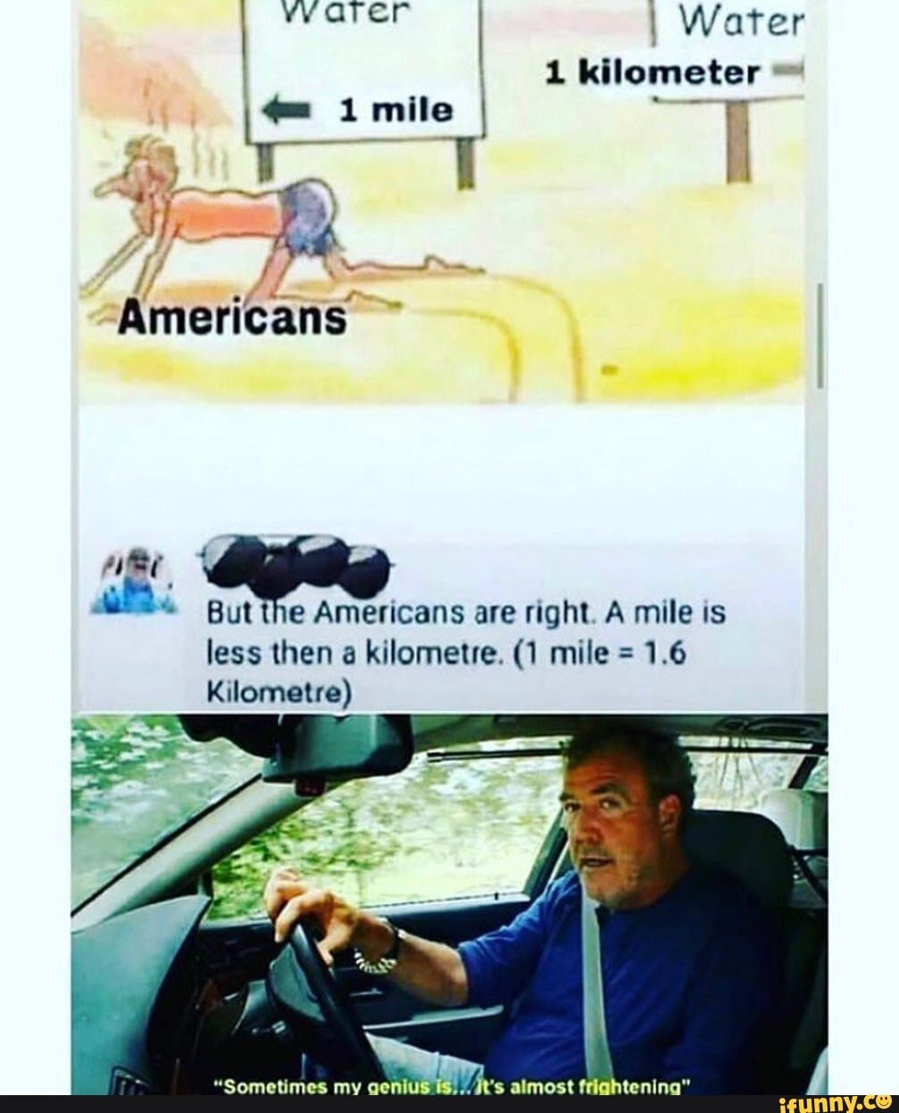 Yvvarer I I Water 1 Kilometer But The Americans Are Right A Mile Is Yvvarer I I Water 1 Kilometer But The Americans Are Right A Mile Is