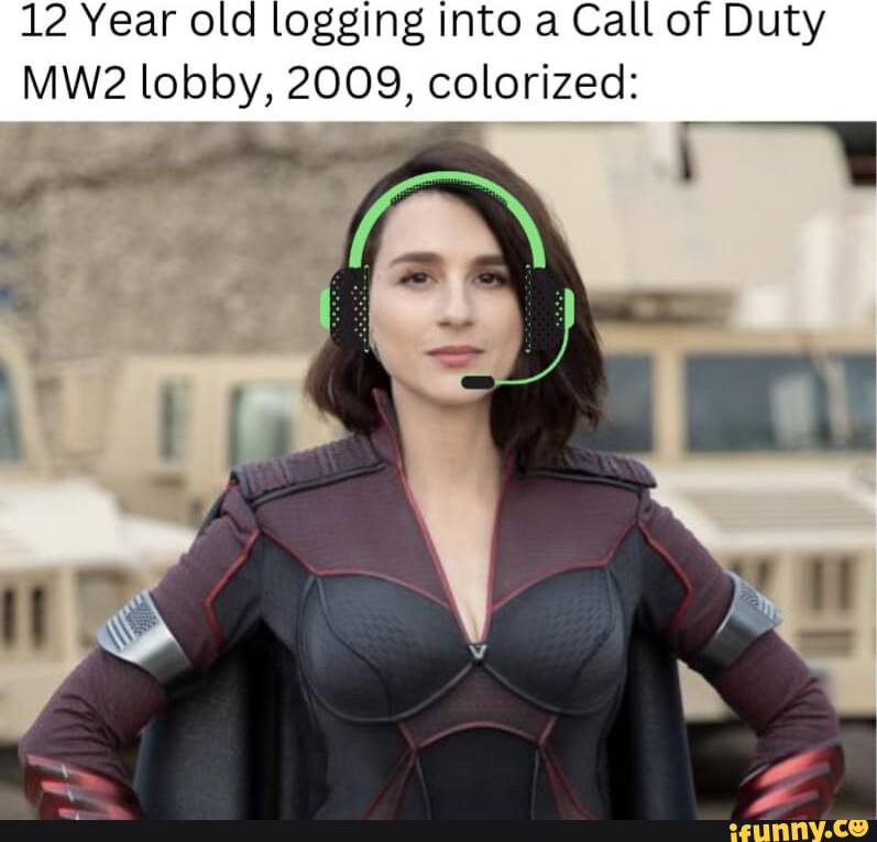 12 Year old logging into a Call of Duty lobby, 2009, colorized: - iFunny