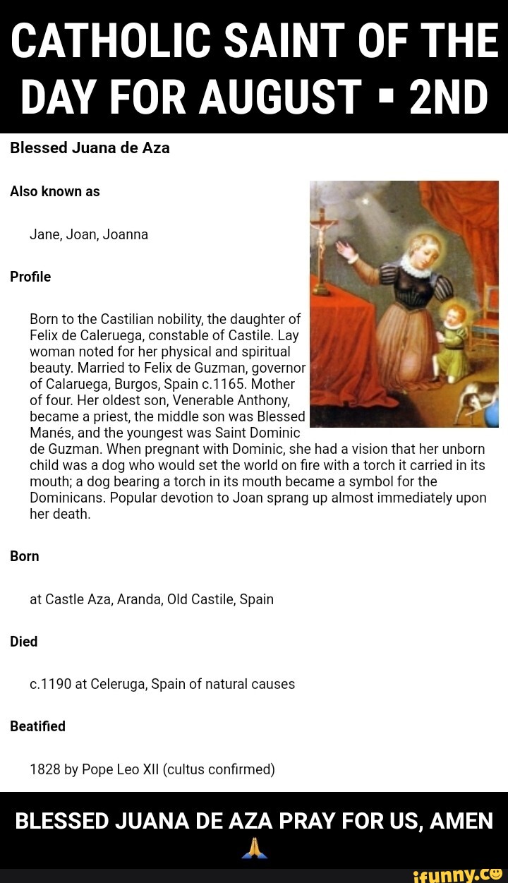 CATHOLIC SAINT OF THE DAY FOR AUGUST Blessed Juana de Aza Also known as ...