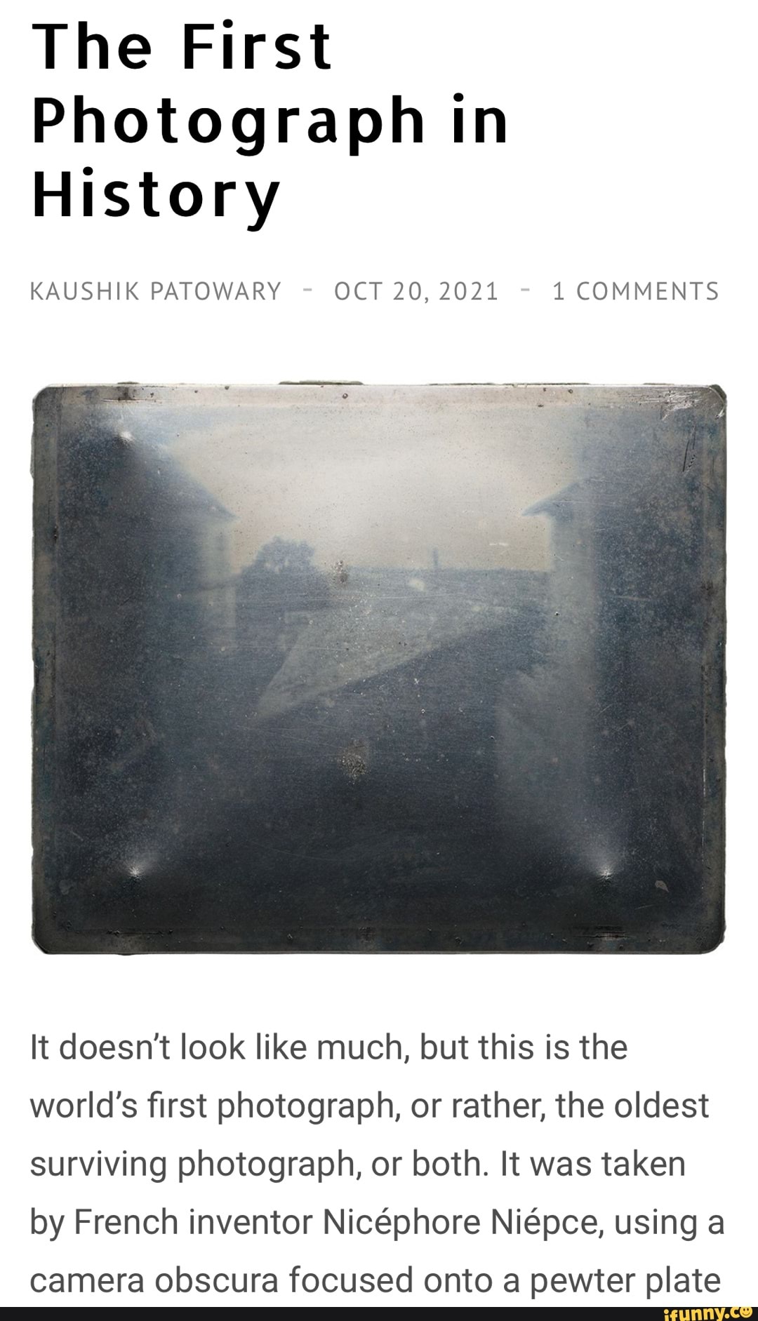 The First Photograph in History KAUSHIK PATOWARY OCT 20, 2021 1 ...