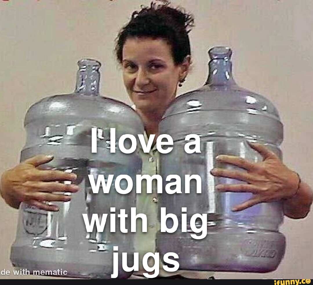 Jugs memes. Best Collection of funny Jugs pictures on iFunny