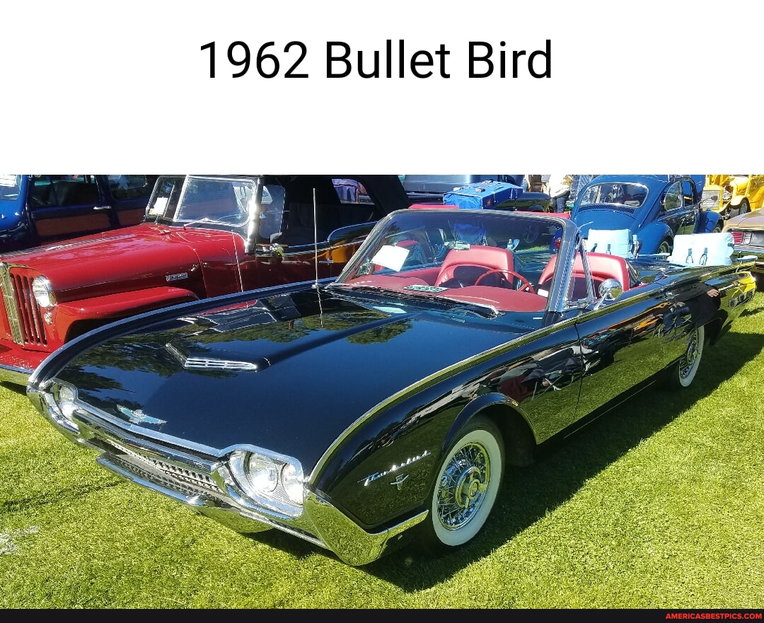 1962 Bullet Bird - America’s best pics and videos