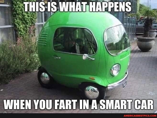 THIS WHAT HAPPENS WHEN YOU FART IN A SMART CAR - America’s best pics ...