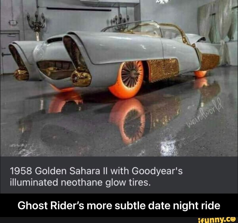 1958 Golden Sahara II with Goodyear's illuminated neothane glow tires ...