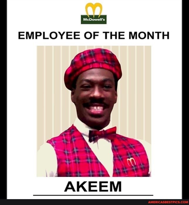 EMPLOYEE OF THE MONTH AKEEM - America’s best pics and videos