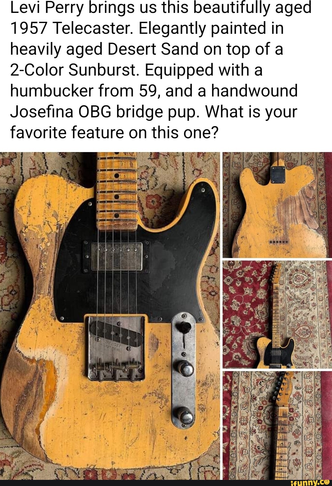 Levi Perry brings us this beautifully aged 1957 Telecaster. Elegantly ...