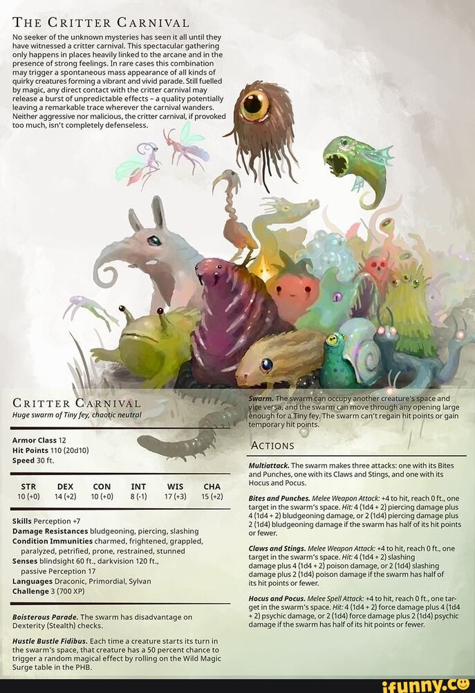 THE CRITTER CARNIVAL No seeker of the unknown mysteries has seen it all ...