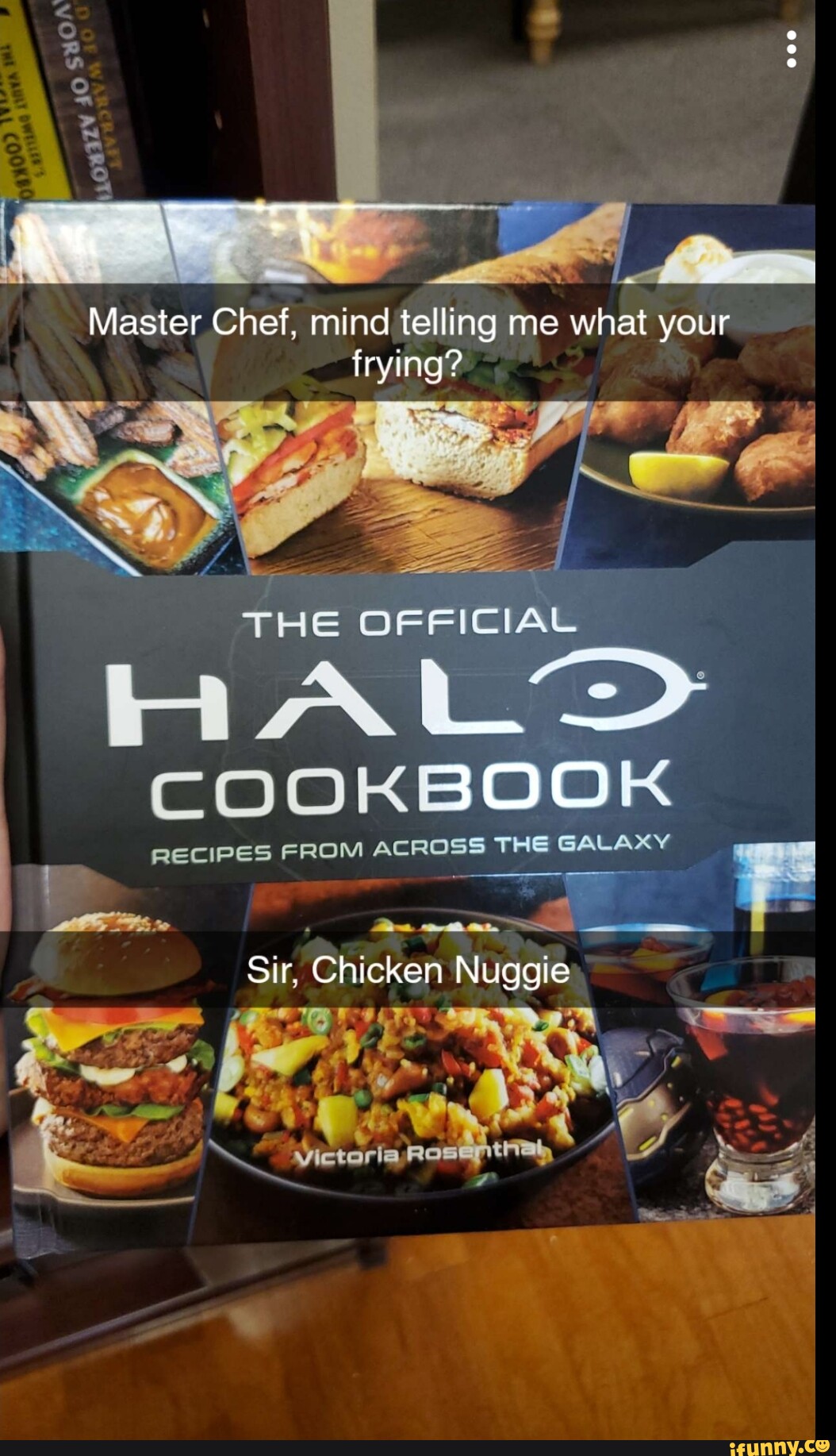 Master Chef, mind telling me what your frying? THE OFFICIAL COOKBOOK ...
