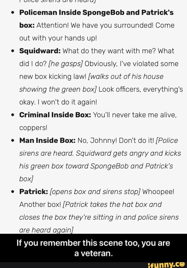 RuHuC gums urCHCuru] Policeman Inside SpongeBob and Patrick's box ...