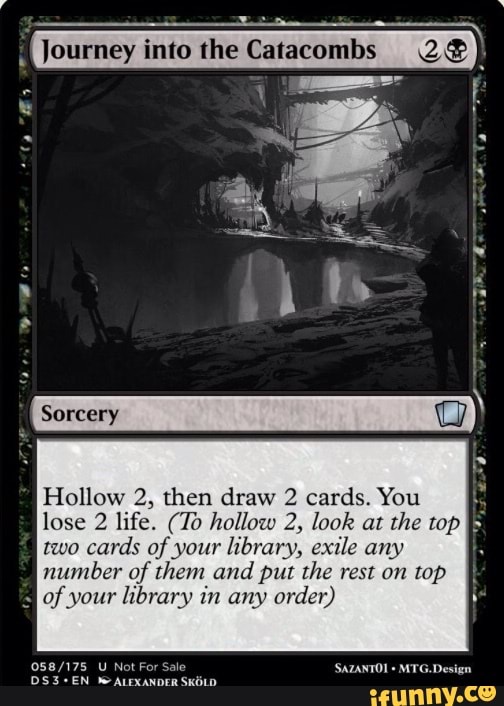 Hollow 2, then draw 2 cards. You lose 2 life. (To hollow 2, look at the ...