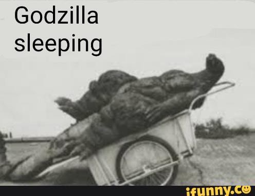 Godzilla sleeping - iFunny Brazil