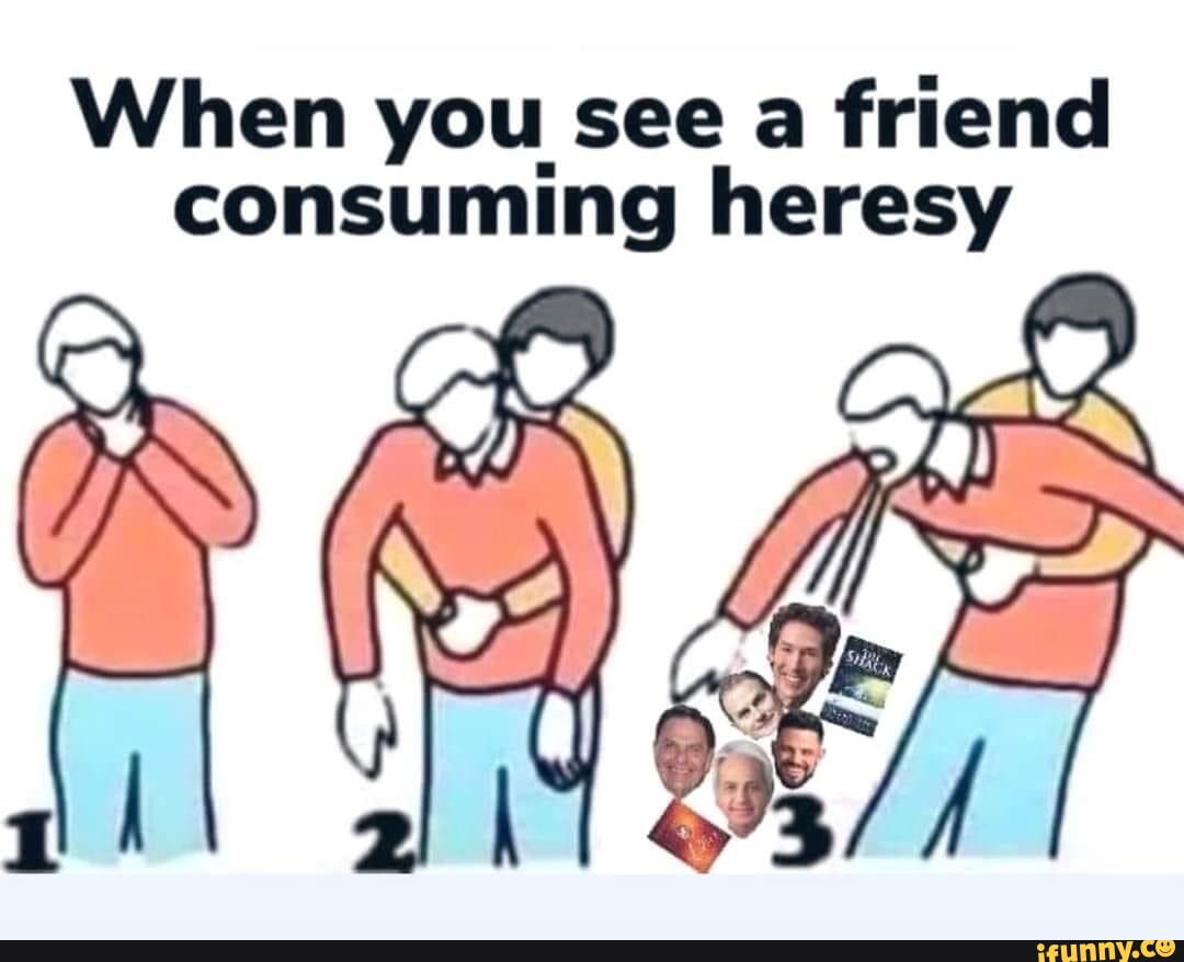 When you see a friend consuming heresy - iFunny