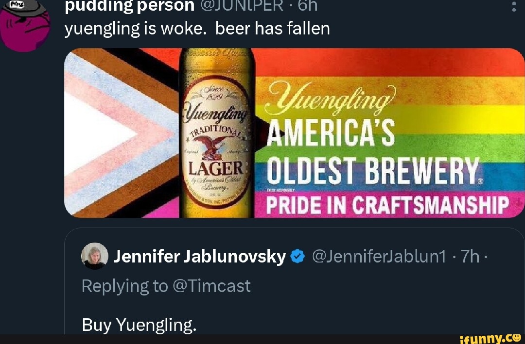 Puading person ON yuengling is woke. beer has fallen > AMERICA'S OLDEST ...