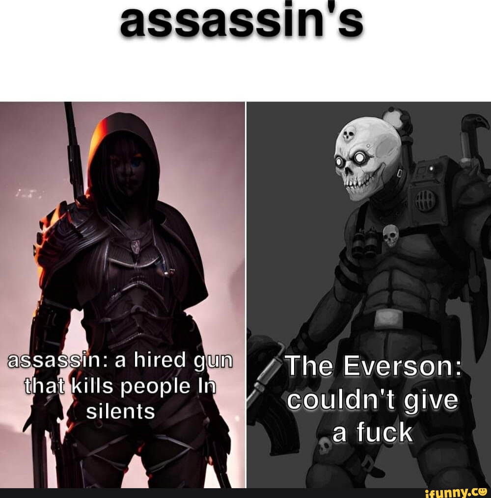 Assassins memes. Best Collection of funny Assassins pictures on iFunny