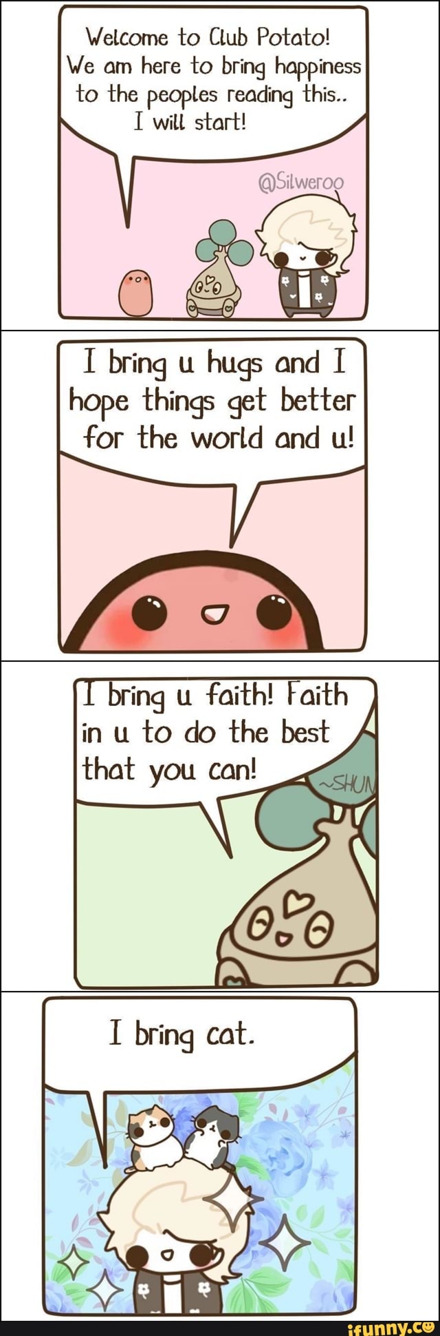 Welcome to Club Potato! We am here to bring happiness to the peoples ...