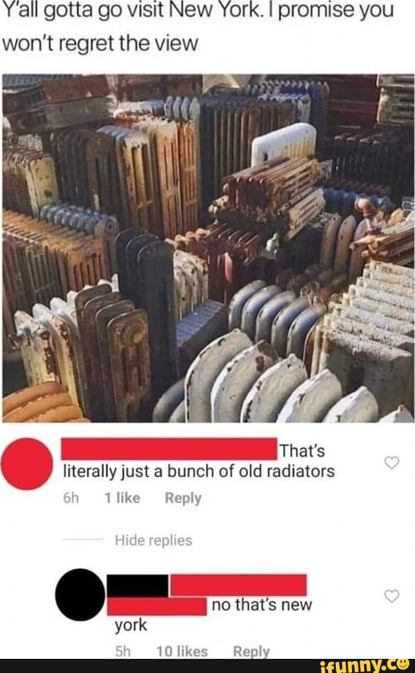 Radiators memes. Best Collection of funny Radiators pictures on iFunny