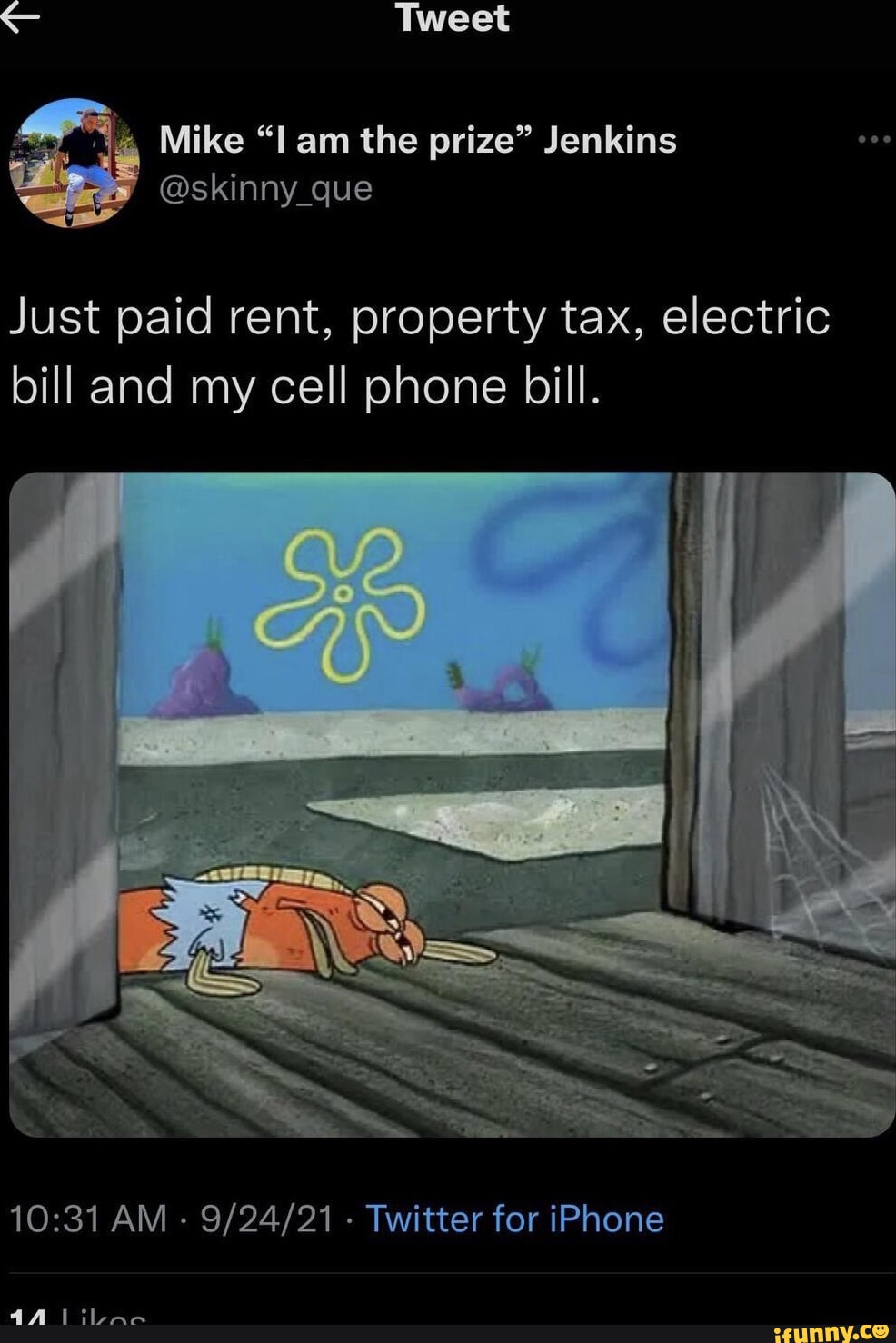 Tweet Mike "lam the prize" Jenkins Just paid rent, property tax ...