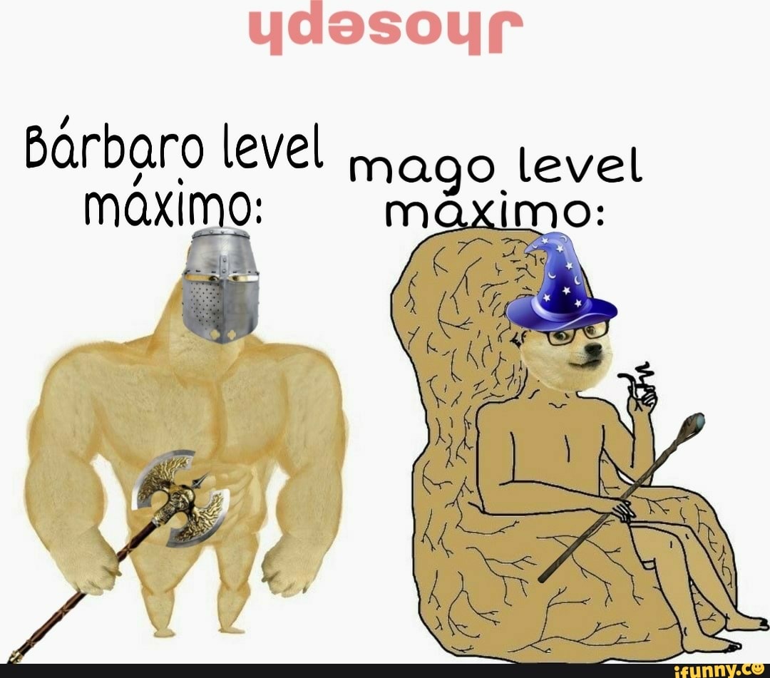 Bárbaro level mago level máximo: máximo: - iFunny
