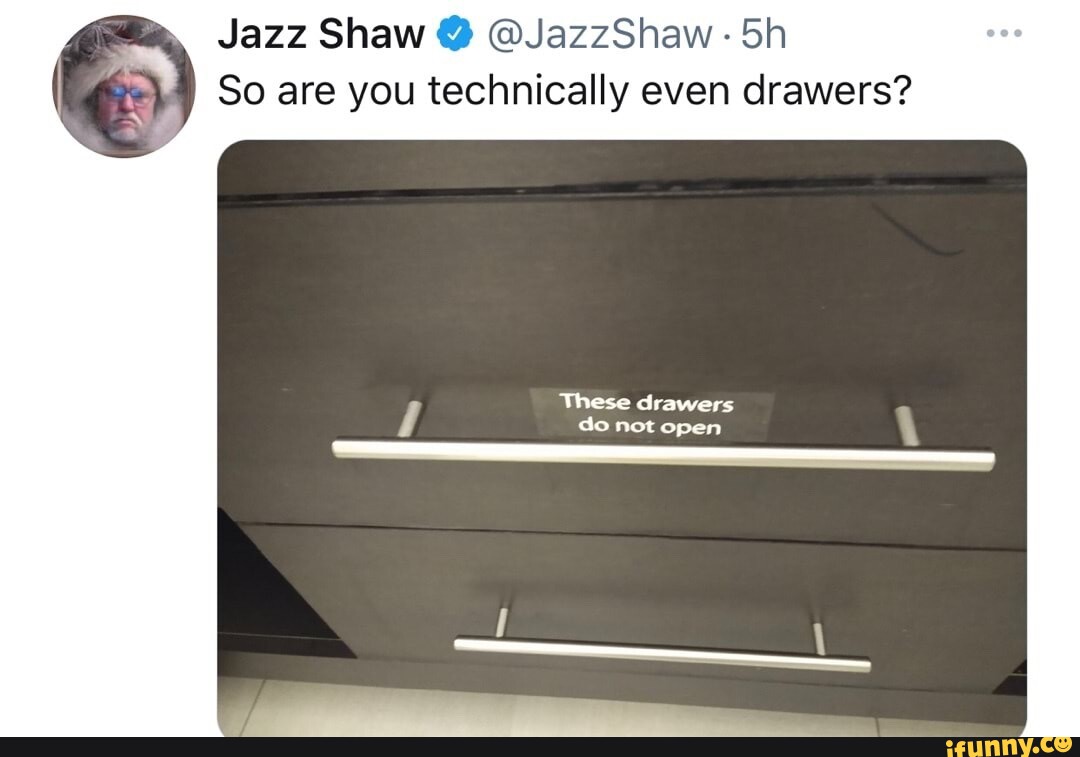 Drawers memes. Best Collection of funny Drawers pictures on iFunny