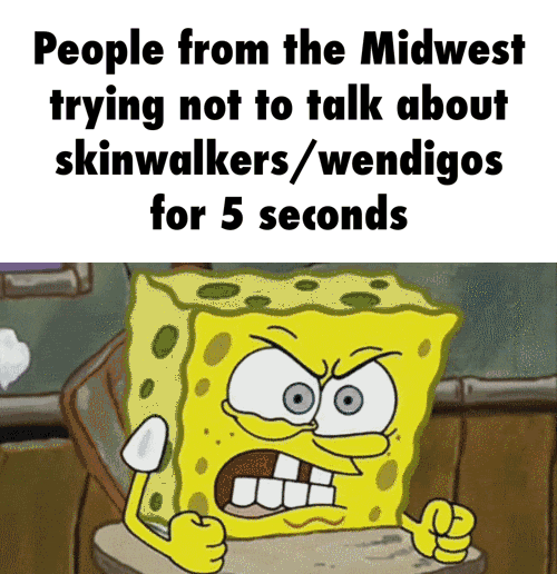 Skinwalkers memes. Best Collection of funny Skinwalkers pictures on iFunny