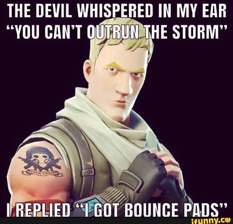 THE DEVIL WHISPERED IN MY EAR "YOU CAN'T OUTRUN THE STORM" REPLIED "1 ...