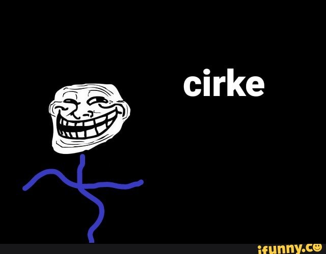 Meme memes 18hs8odK9 by cirke: 2.4K comments - iFunny