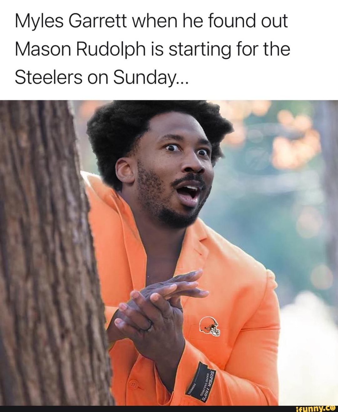 Myles Garrett when he found out Mason Rudolph is starting for the ...