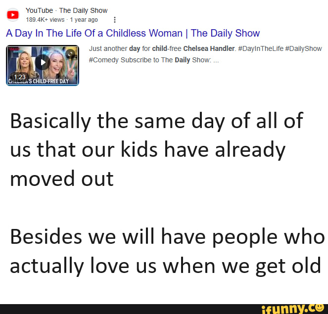 Dally A Day In The Life Of a Childless Woman I The Daily Show Just ...