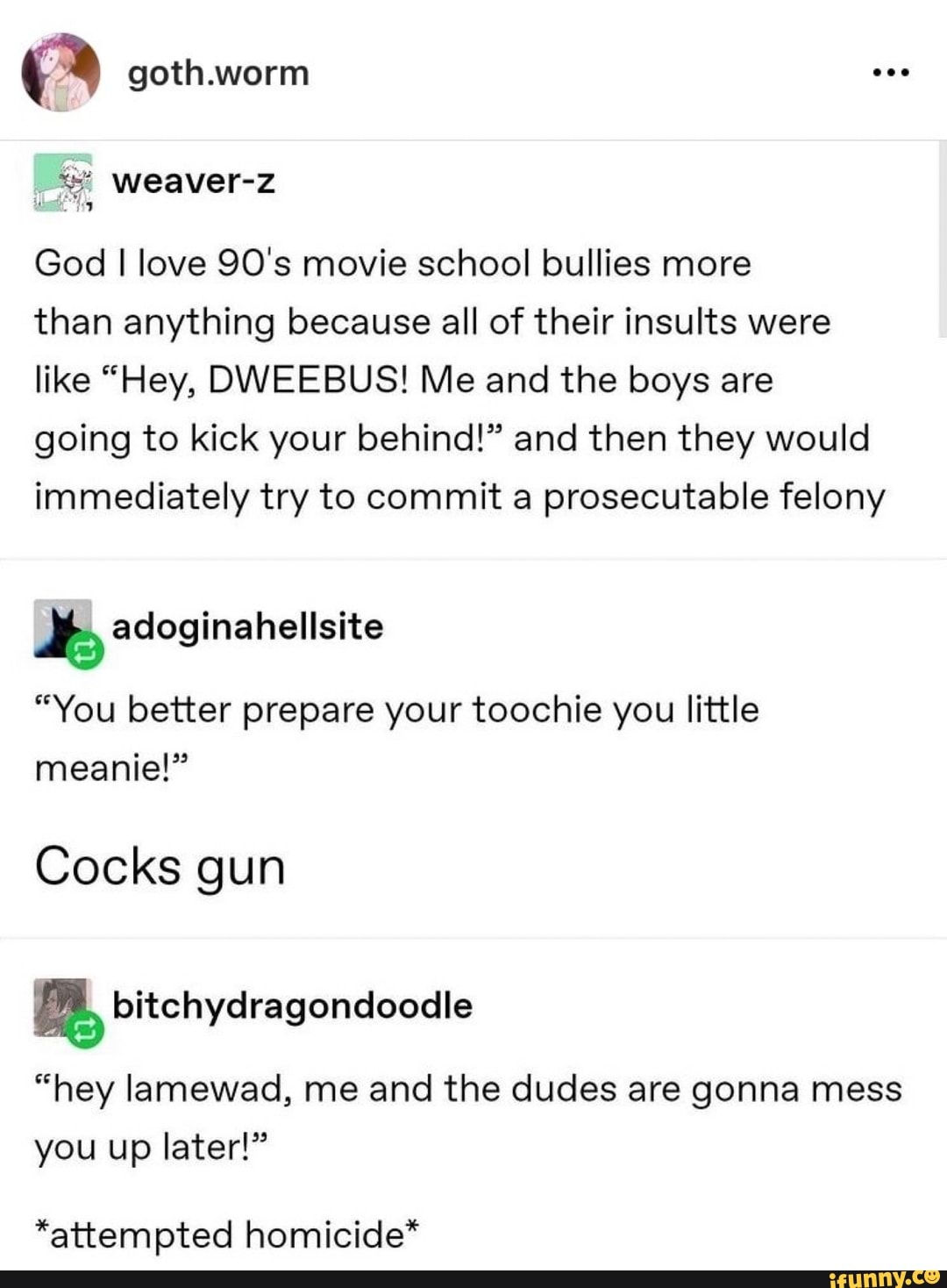 Goth.worm God I love 90's movie school bullies more than anything ...