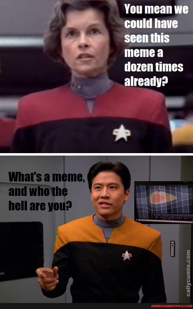 You mean we could have seen this meme a dozen times already? - America ...