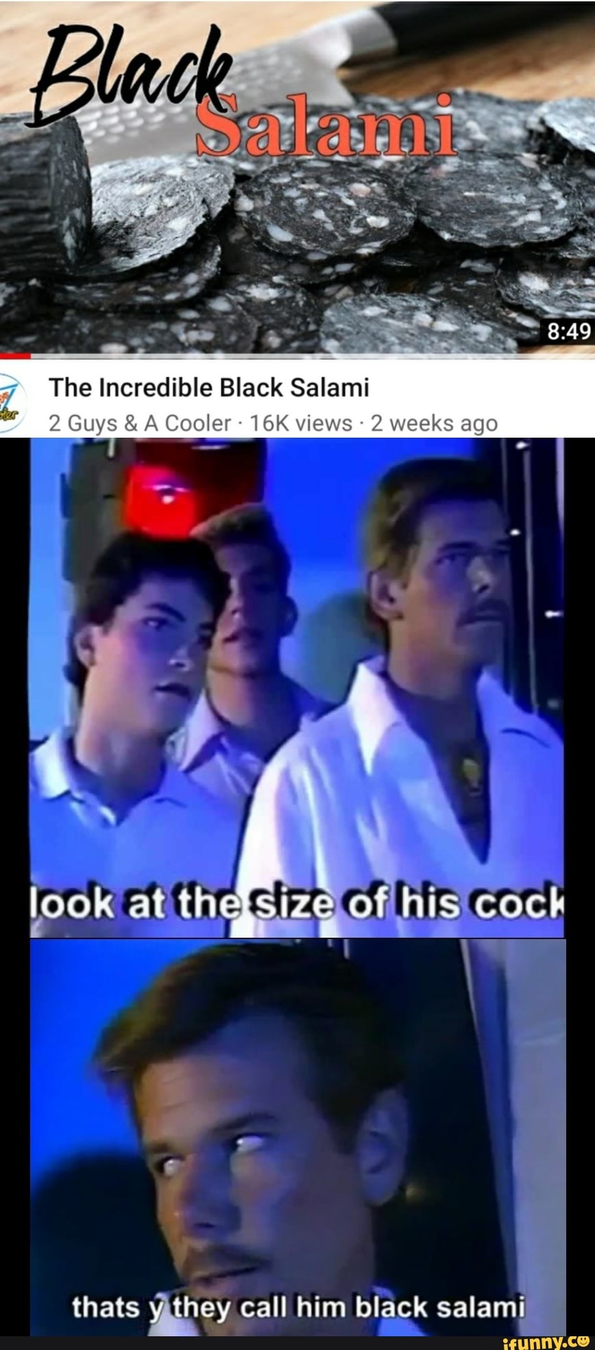 The Incredible Black Salami 2 Guys & A Cooler views 2 weeks ago look at ...