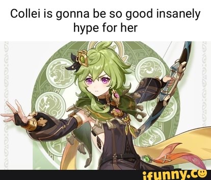 Collei memes. Best Collection of funny Collei pictures on iFunny