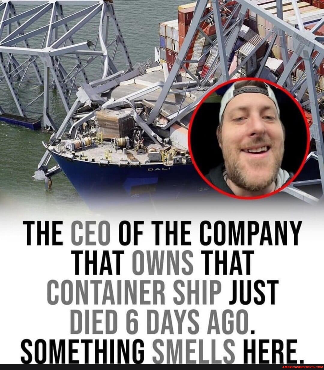 THE GeO OF THE COMPANY THAT OWNS THAT CONTAINER SHIP JUST DIED 6 DAYS ...