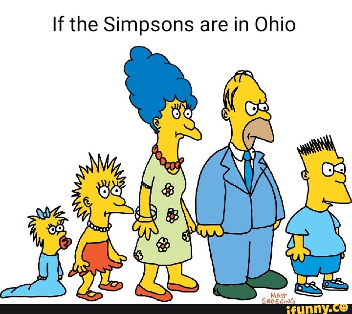 If the Simpsons are in Ohio - iFunny