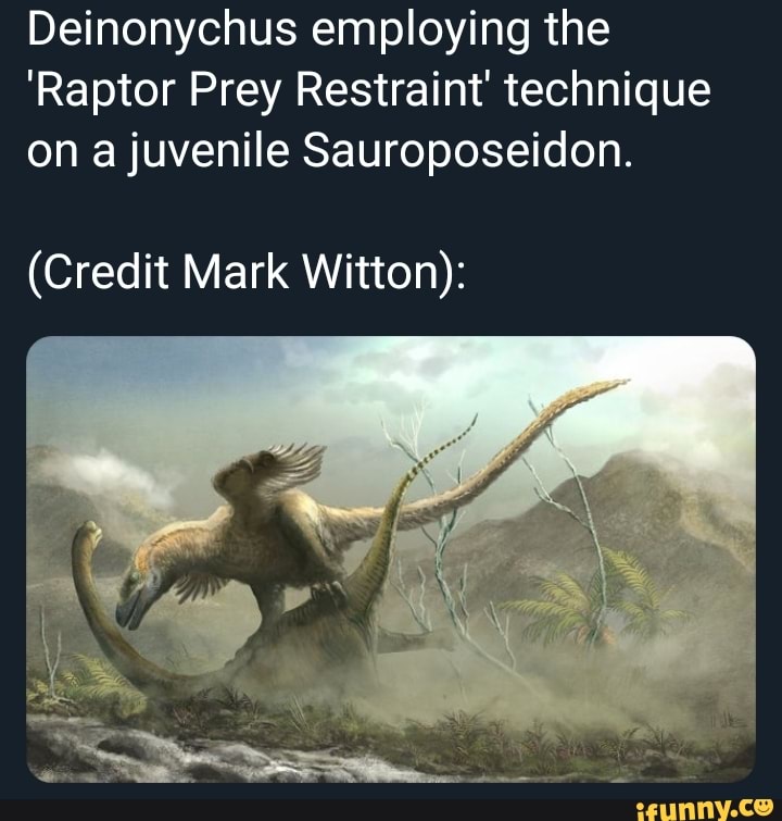 Deinonychus employing the 'Raptor Prey Restraint' technique on a ...