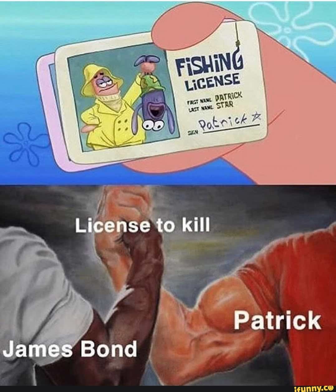 License to kill Patrick James Bond - iFunny