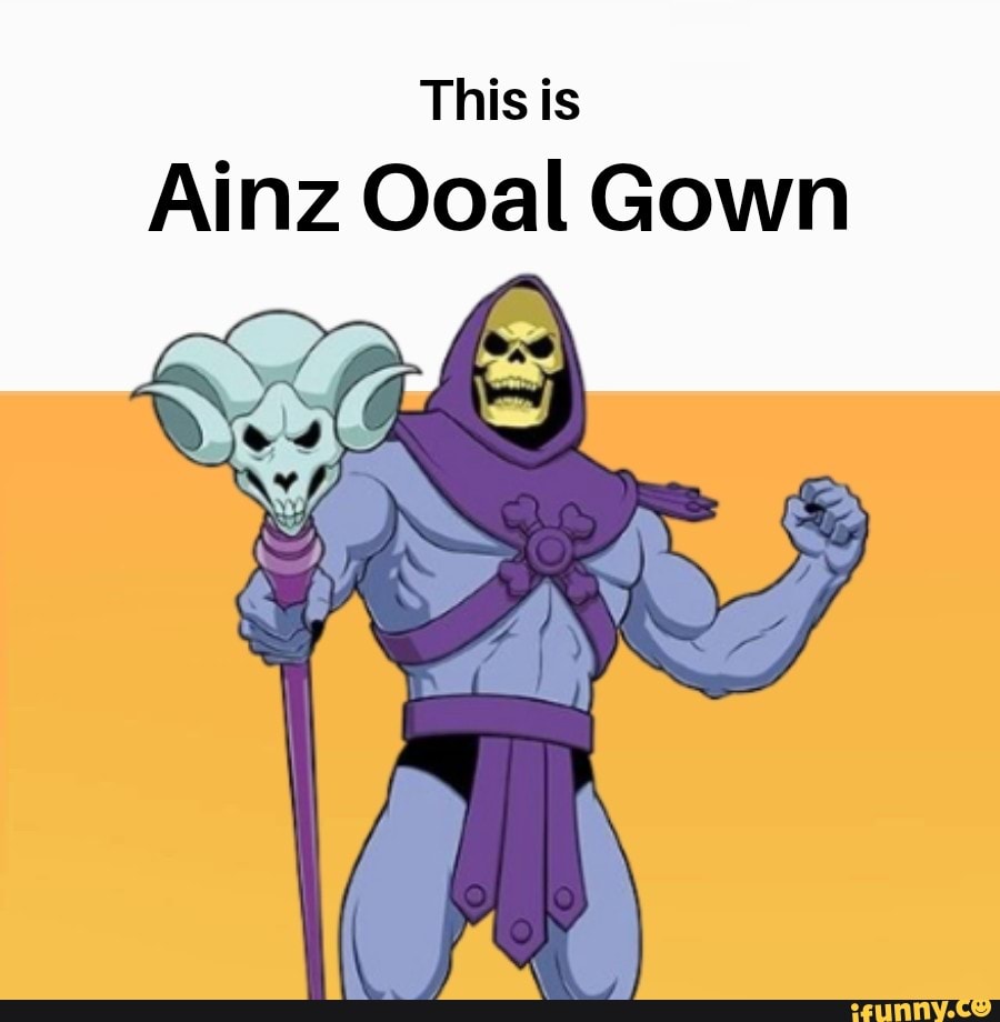 This Is Ainz Ooal Gown Oz Ifunny