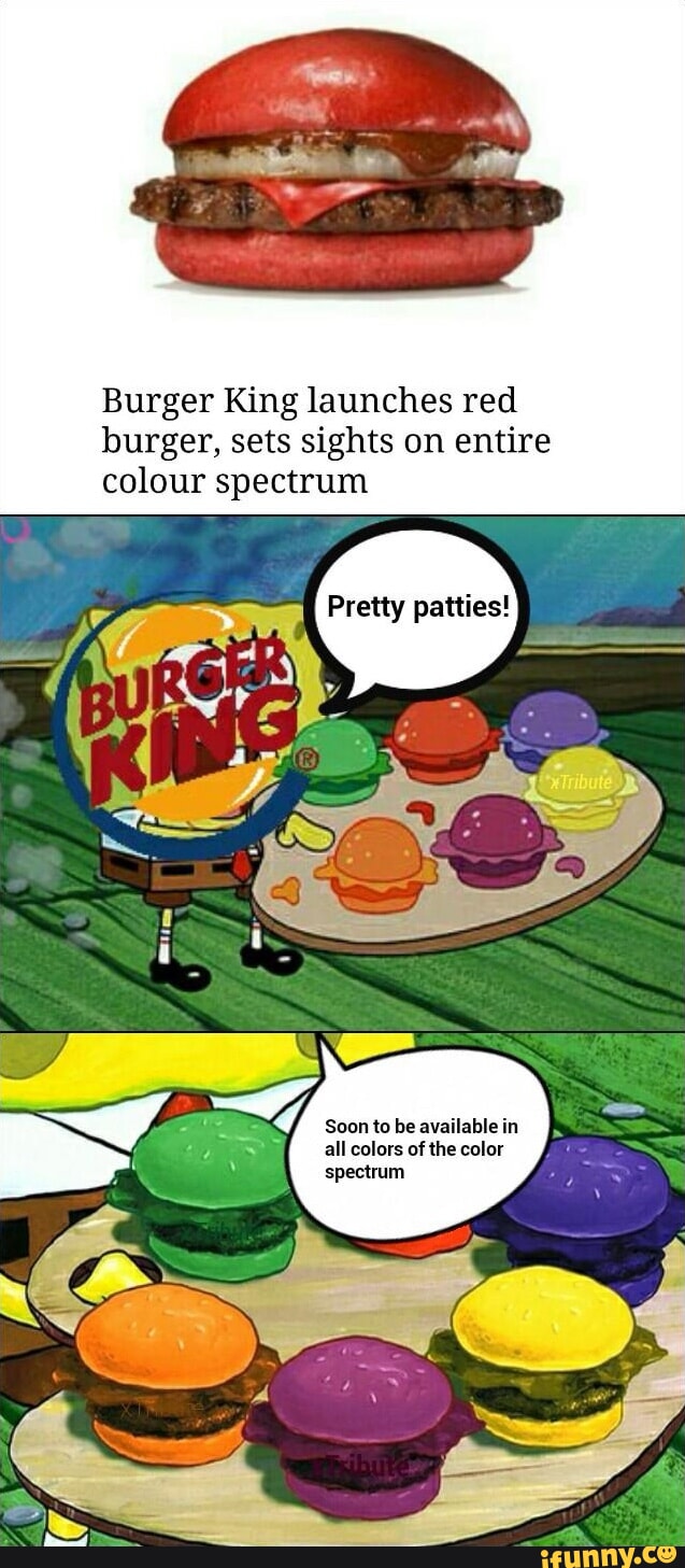 Burger King launches red burger, sets sights on entire colour spectrum ...
